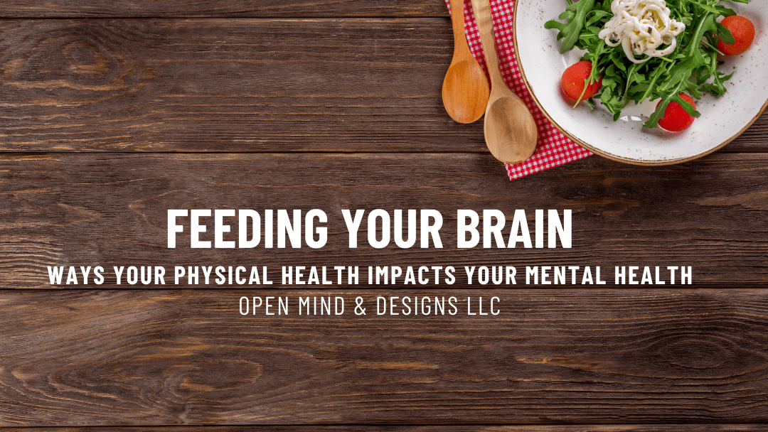 Feeding Your Brain